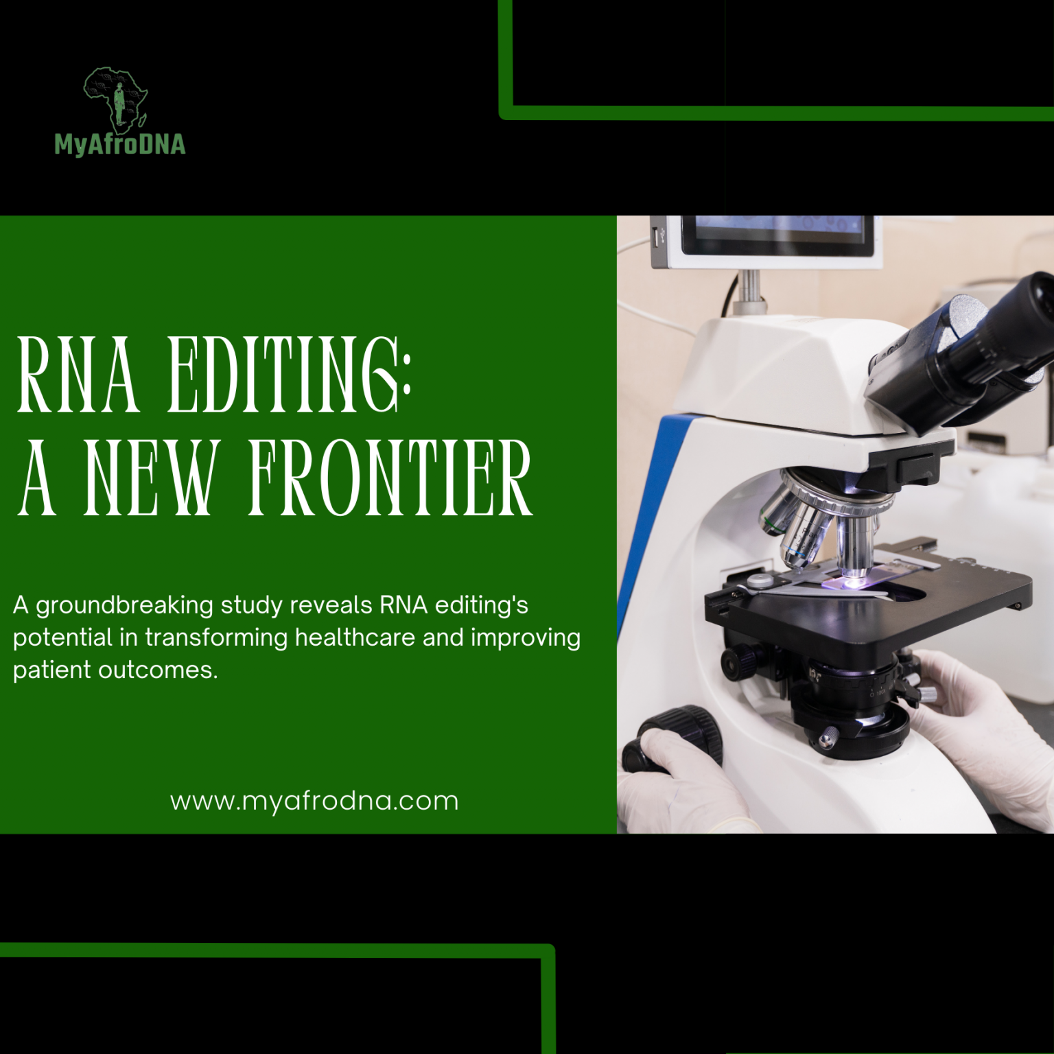 RNA Editing and the Future of Medicine – MyAfroDNA
